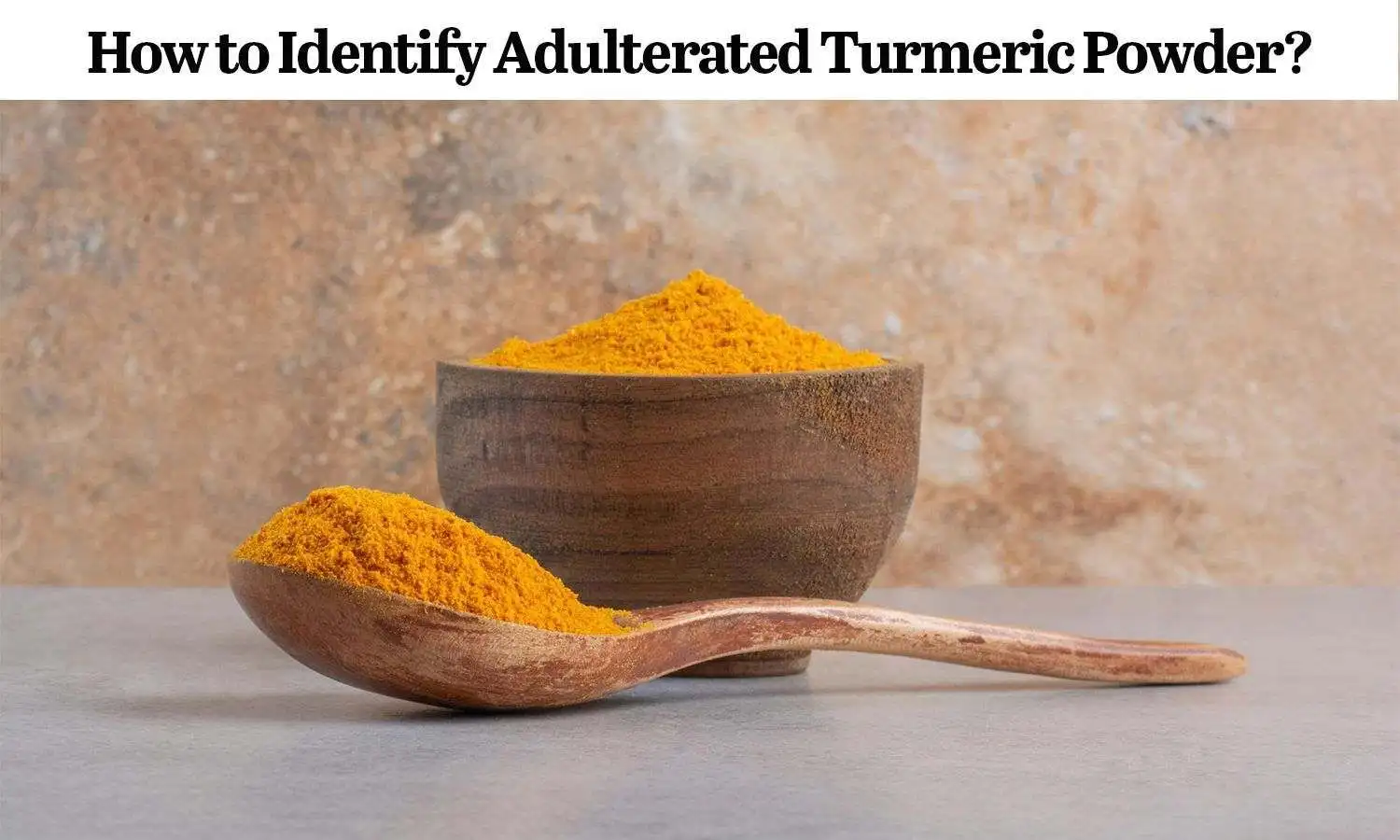 How to Identify Adulterated Turmeric Powder? (6 Easy Tests)